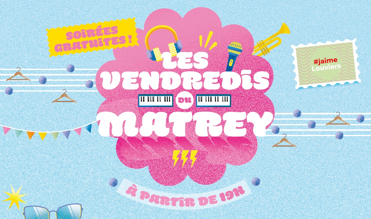 La Ville lance "Les Vendredis du Matrey" - Ville de Louviers